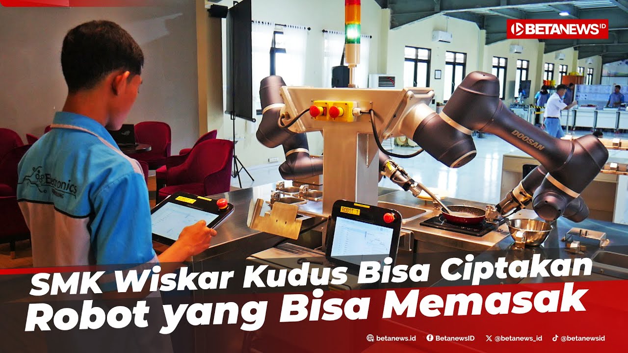 Keren! SMK Wiskar Kudus Bisa Ciptakan Robot yang Bisa Memasak - YouTube