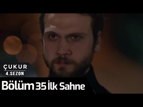 ÇUKUR 4.SEZON 35.BÖLÜM İLK SAHNE
