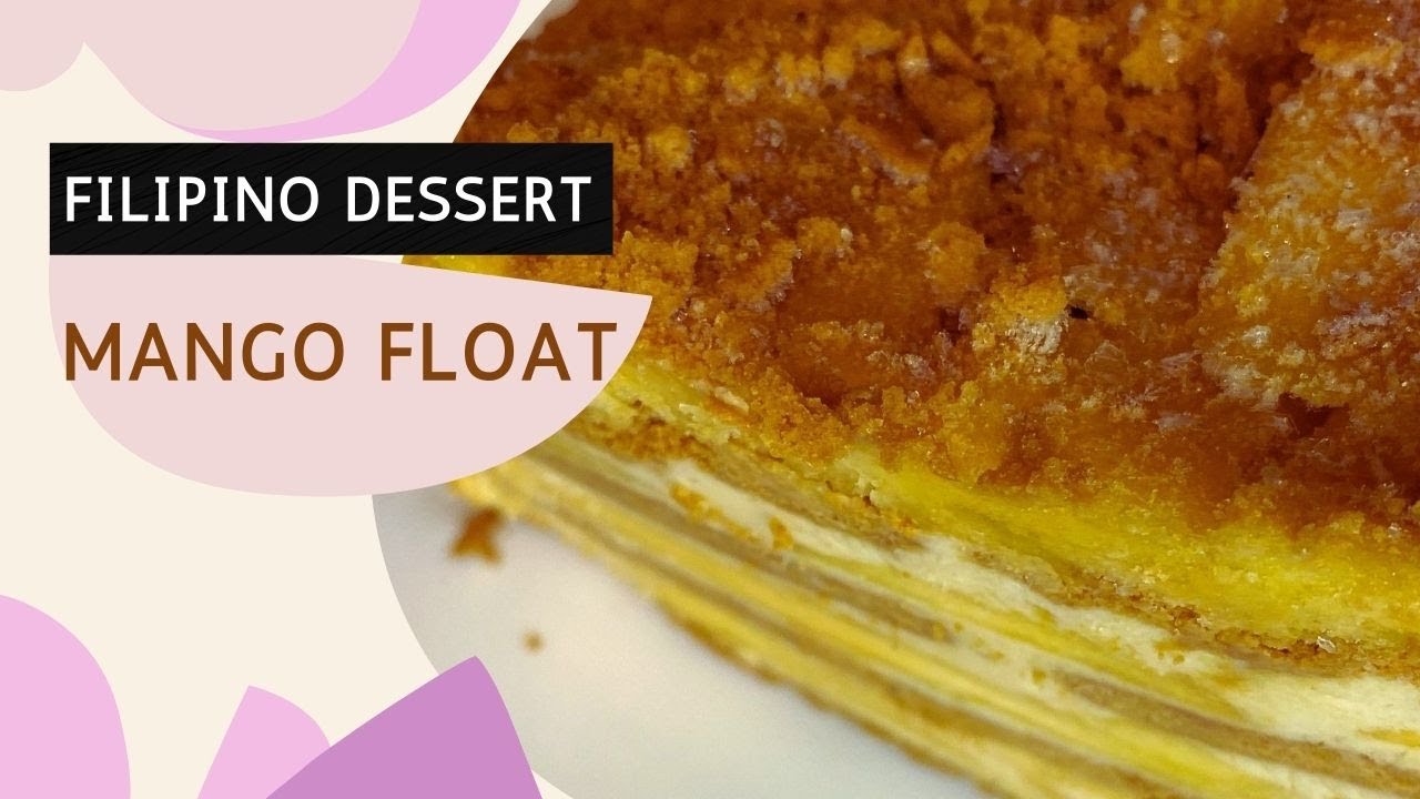 Filipino Dessert: Mango Float - YouTube