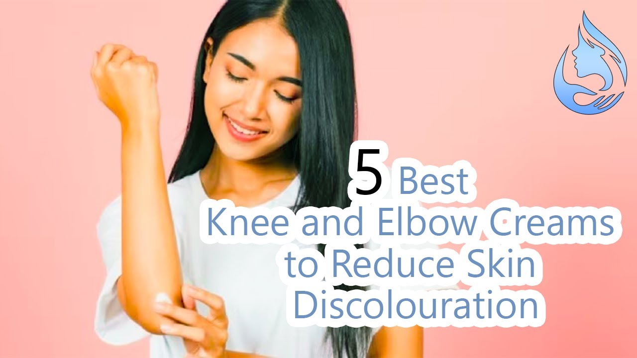 Expert-Approved Creams for Knee and Elbow Hyperpigmentation - YouTube