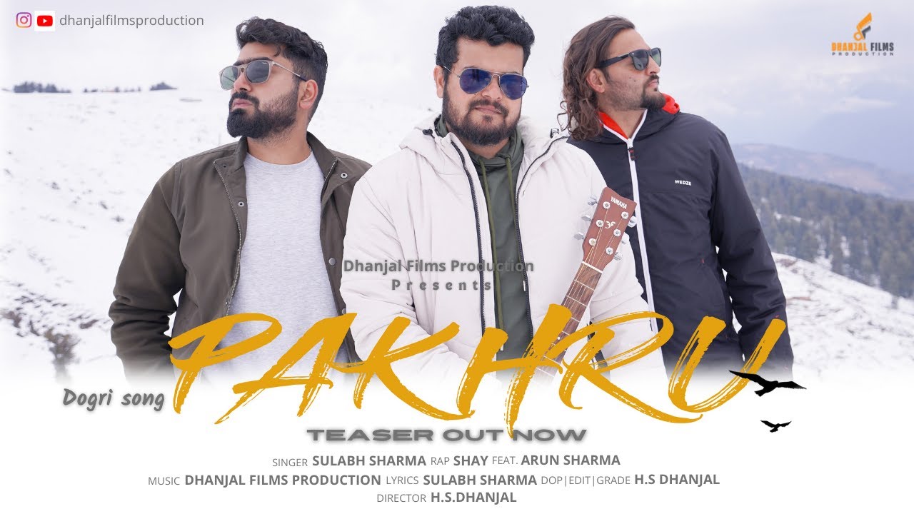 PAKHRU || NEW DOGRI SONG || OFFICAL TEASER || SULABH SHARMA || SHAY ...