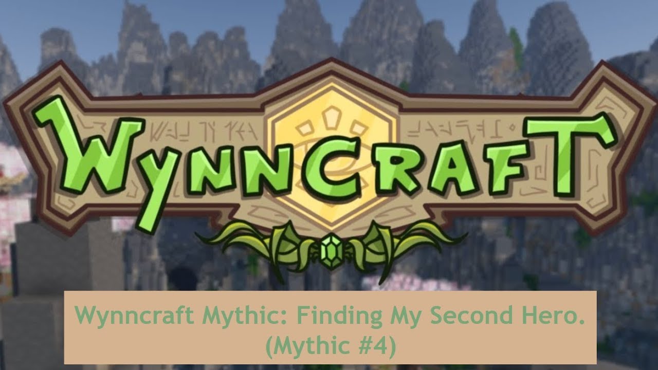 Wynncraft Mythic: Finding My Second Hero. (Mythic #4) - YouTube