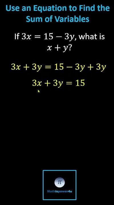 Equation Challenge: Using an Equation in Two Variables to Find the Sum of Two Variables - YouTube