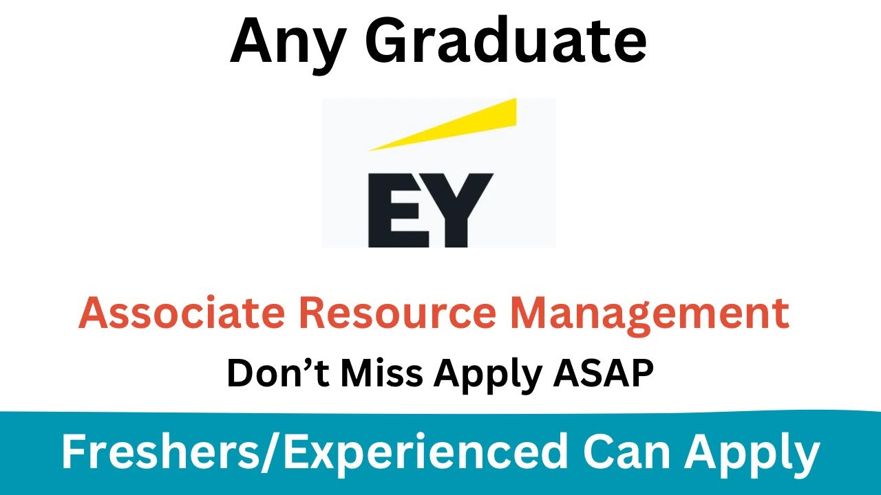 EY Hiring Associate-Resource Management | Any Graduate | Freshers ...
