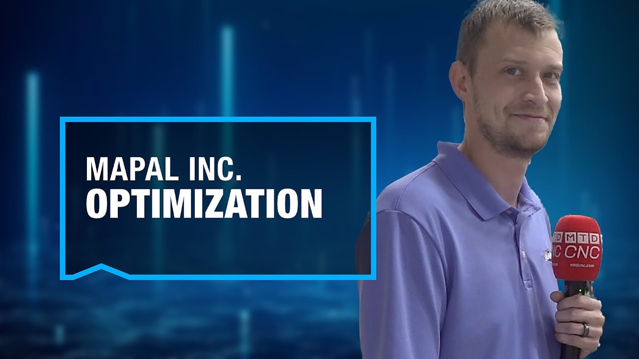 MAPAL Inc. | Optimization | Nathan Crites | Tony Gunn | MTDCNC | MAPAL ...