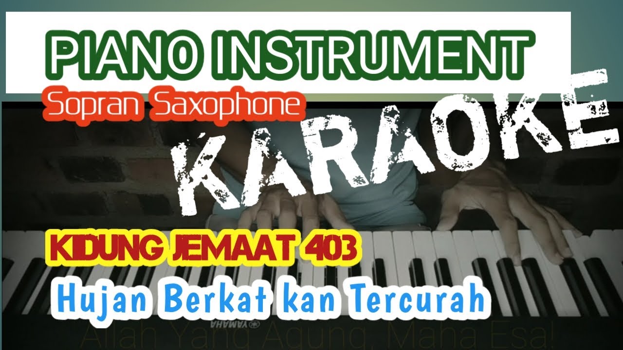 KJ 403, Hujan Berkat kan Tercurah, KARAOKE || Iringan Piano - YouTube