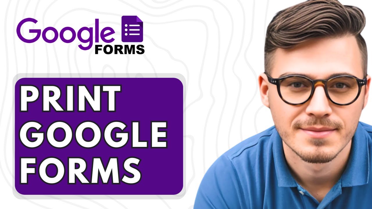 How To Print Google Forms [2025 Guide] - YouTube