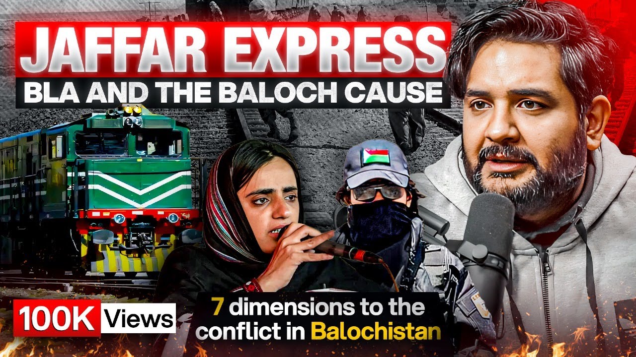 Jaffar Express, BLA, Mahrang Baloch and the 7 dimensions to the ...