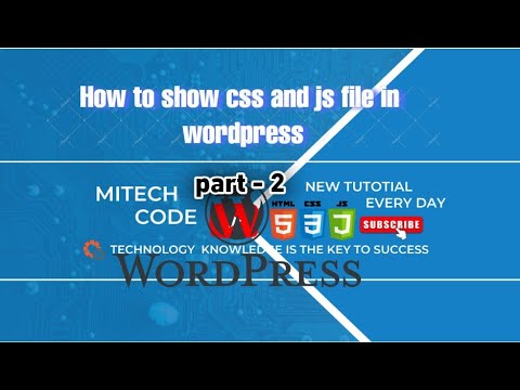 How to show css and js file in wordpress (part 2) - YouTube