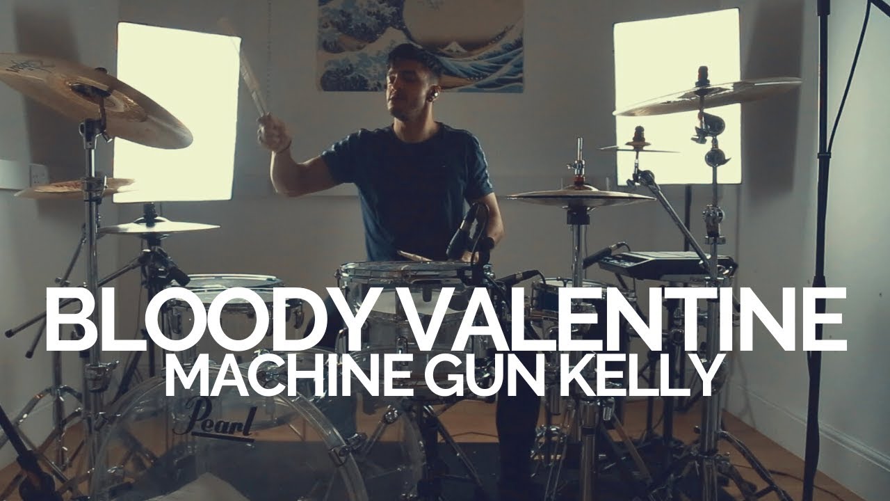 Bloody Valentine - Machine Gun Kelly - Drum Cover - YouTube