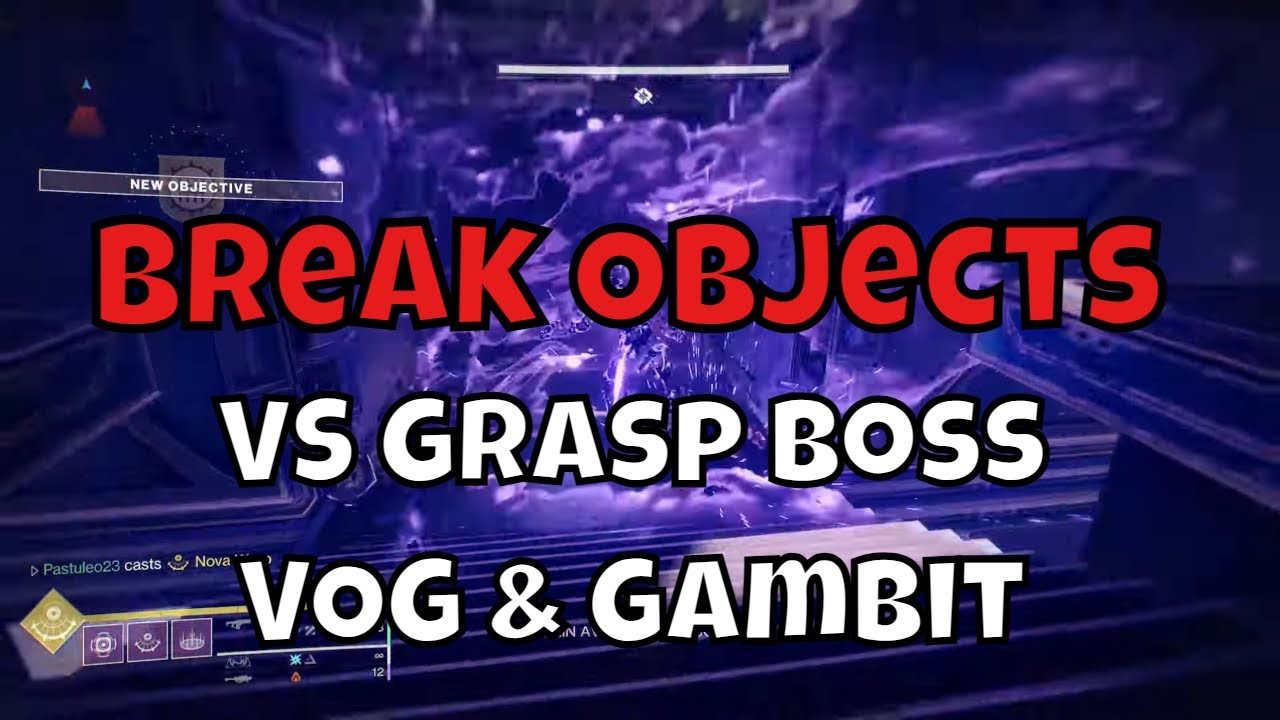 Break Objects VS Grasp Of Avarice + Vault of Glass + Gambit - YouTube