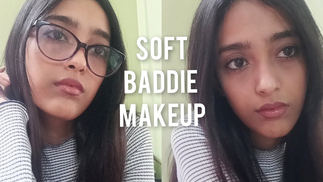 SOFT BADDIE MAKEUP LOOK. - YouTube