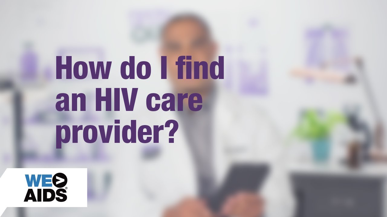 #AskTheHIVDoc: How do I find an HIV care provider? - YouTube