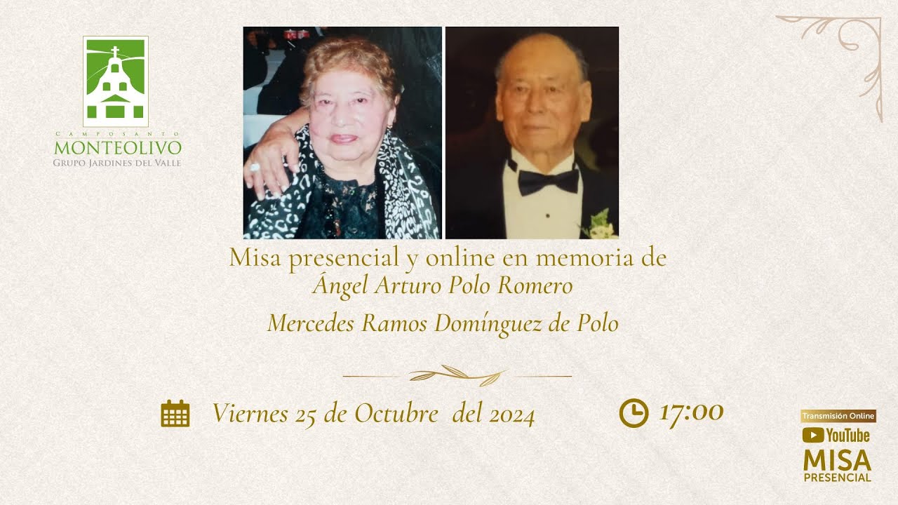 Misa presencial y online en memoria de Ángel Arturo Polo Romero ...