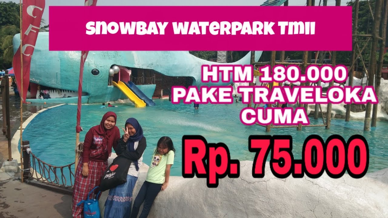 SNOWBAY WATERPARK TMII JAKARTA TIMUR - YouTube