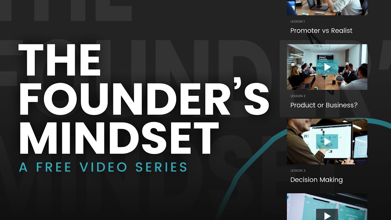 The Founder's Mindset - Free Video Series for Tech Startup Founders ...