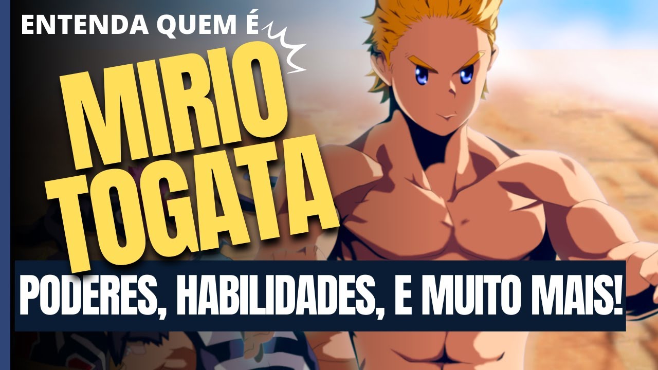 Entenda Quem é TOOGATA MIRIO! Boku no Hero Academia - YouTube