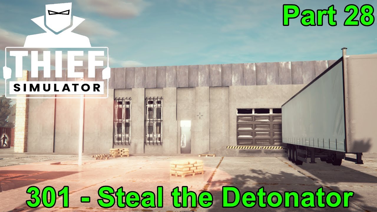 Thief Simulator Gameplay / 301 - Steal the Detonator / Game Walkthrough ...