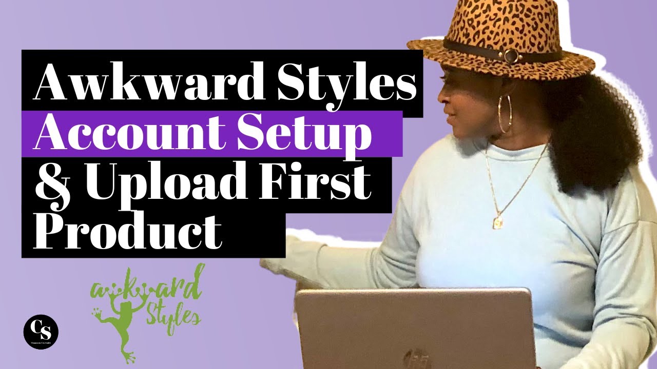 Awkward Styles Tutorial | Account Setup & Upload First Product / How To ...