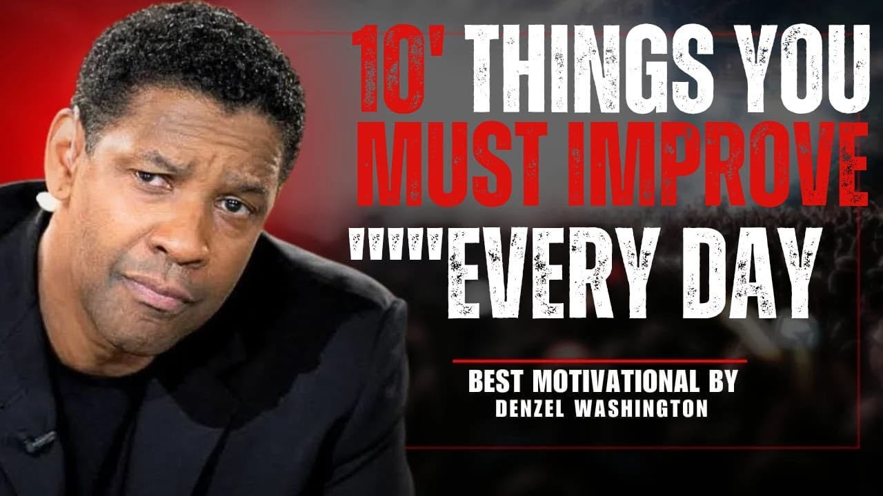 10 THINGS YOU MUST IMPROVE EVERY DAY || BEST Motivational Speech By ...