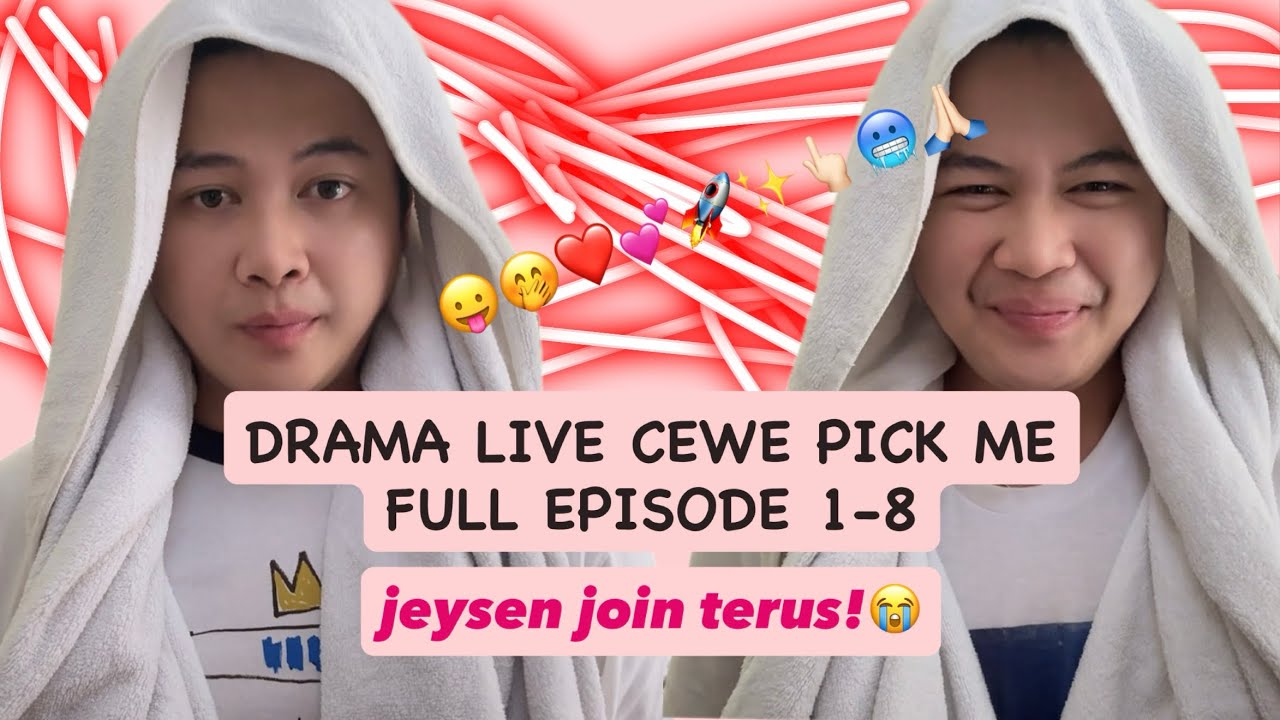 DRAMA LIVE CEWE PICK ME DAFRINA - BIKIN GREGETAN BANGET 😭 - YouTube