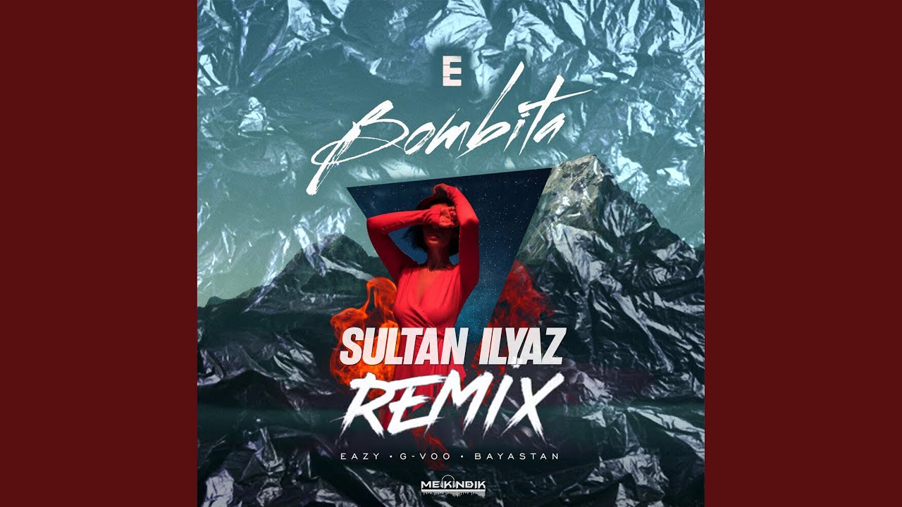 Bombita (Sultan Ilyaz Remix) - YouTube Music
