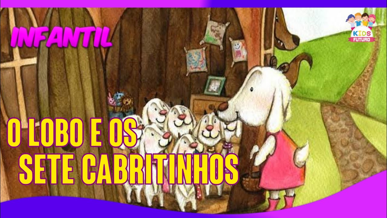 O LOBO E OS SETE CABRITINHOS | HISTÓRIA INFANTIL | THE WOLF AND THE ...