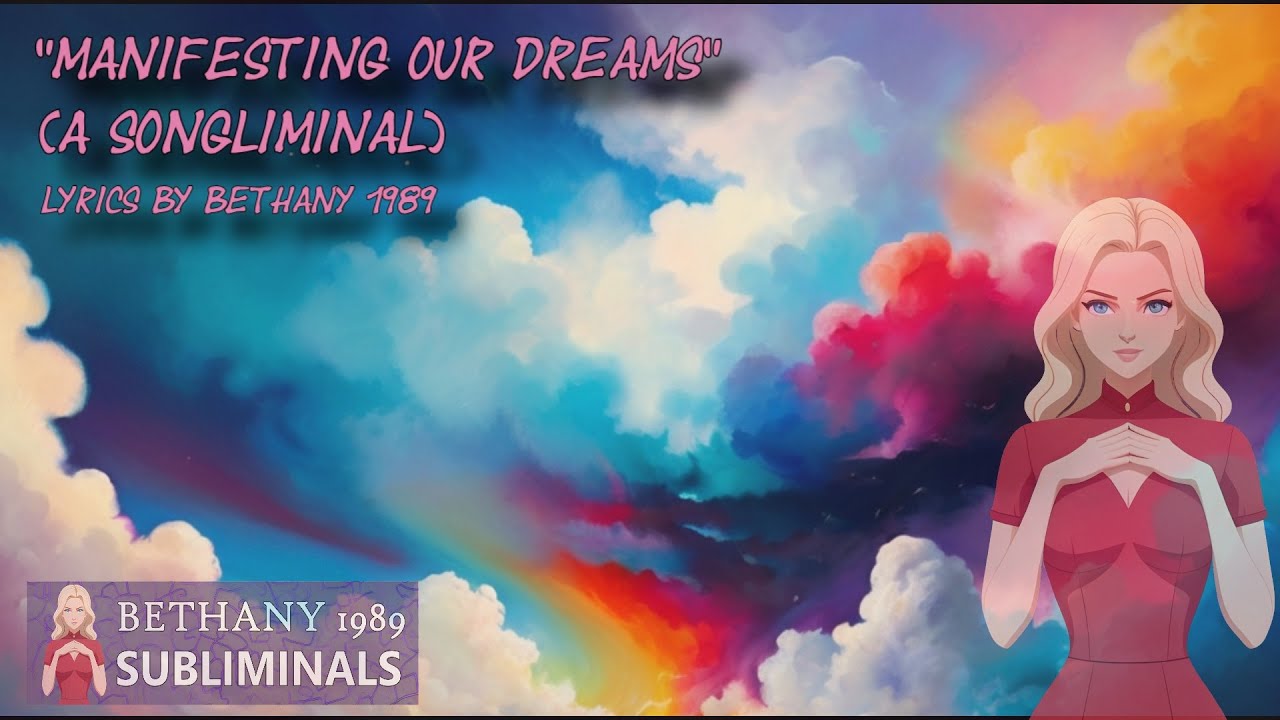 Manifesting Our Dreams - A Songliminal (An inspirational song that ...