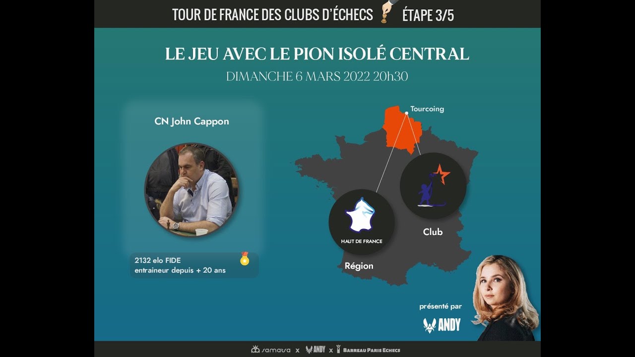 Étape 3 du tour de France des clubs d'échecs Le jeu avec le pion isolé ...