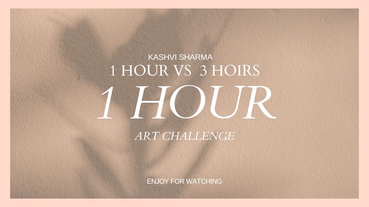 #artchallenge 1hr vs 3hrs part 1 - YouTube