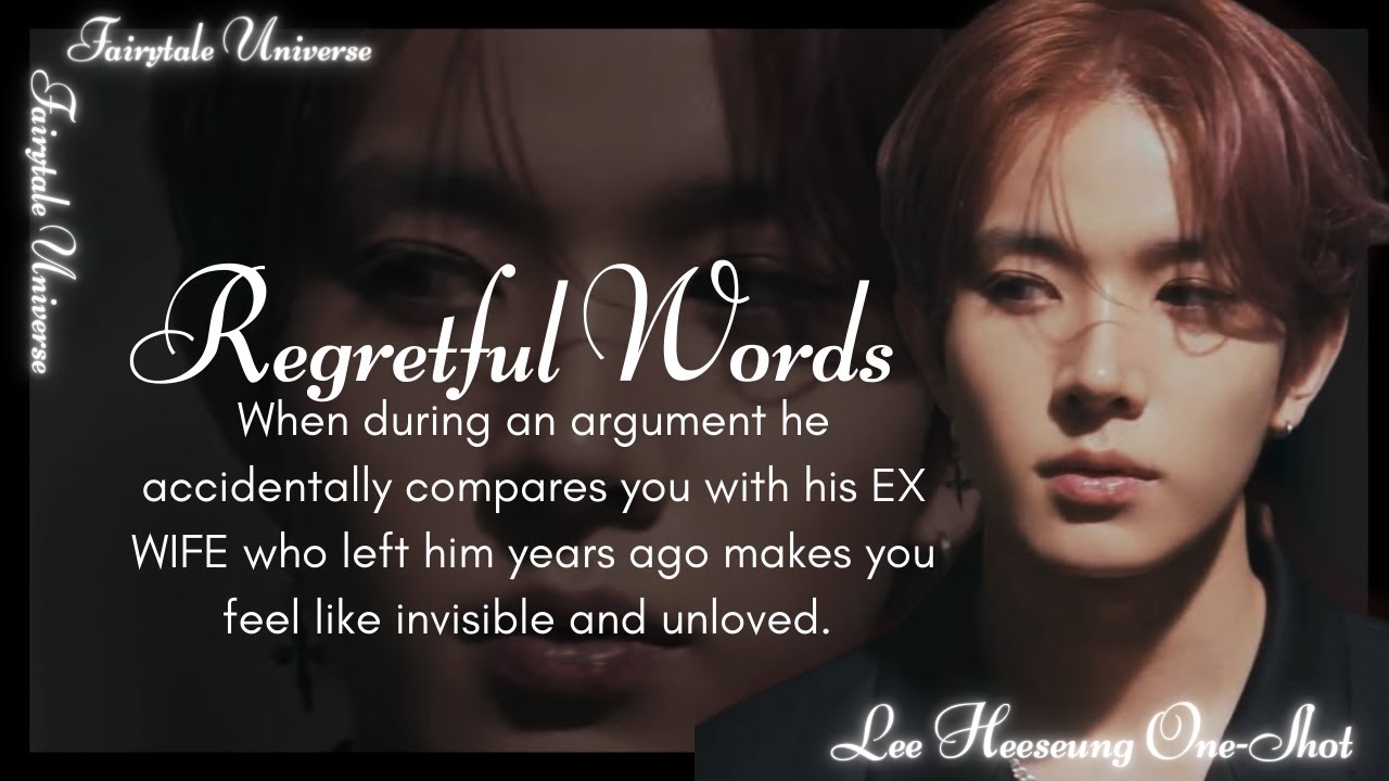 When you both had an argument and in anger he compares you to his first ...