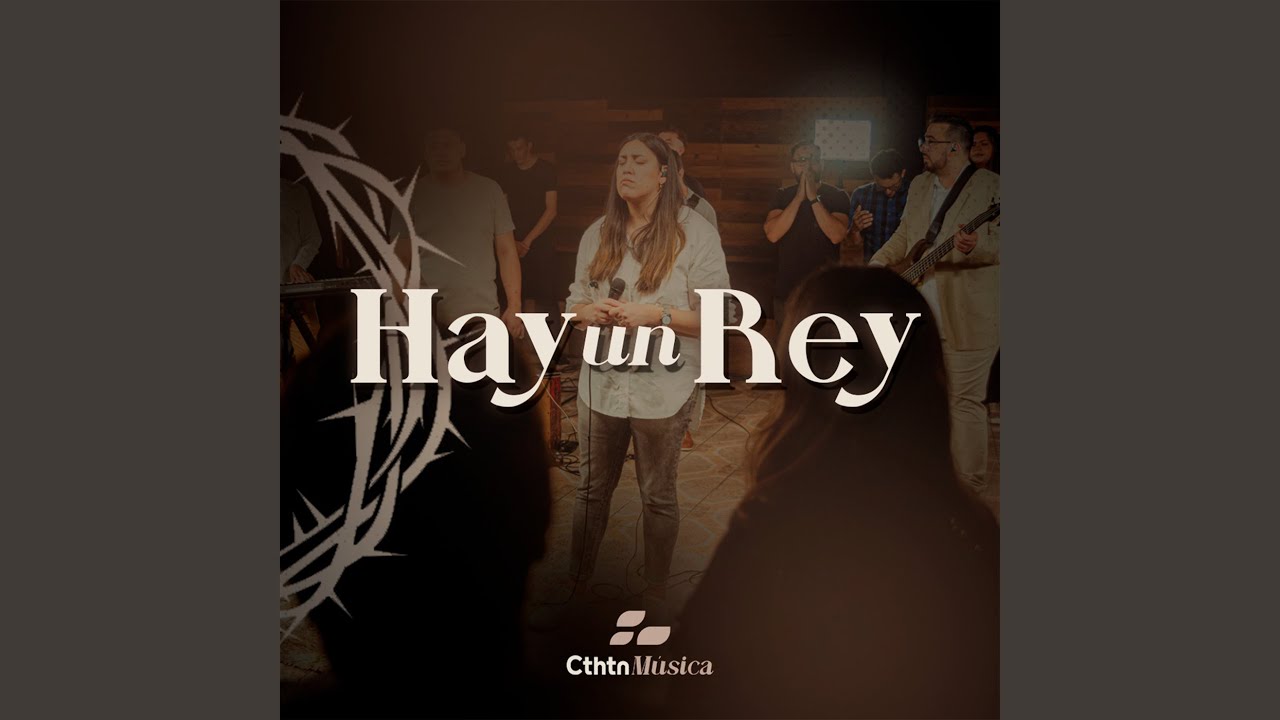 Hay Un Rey (Live) - YouTube