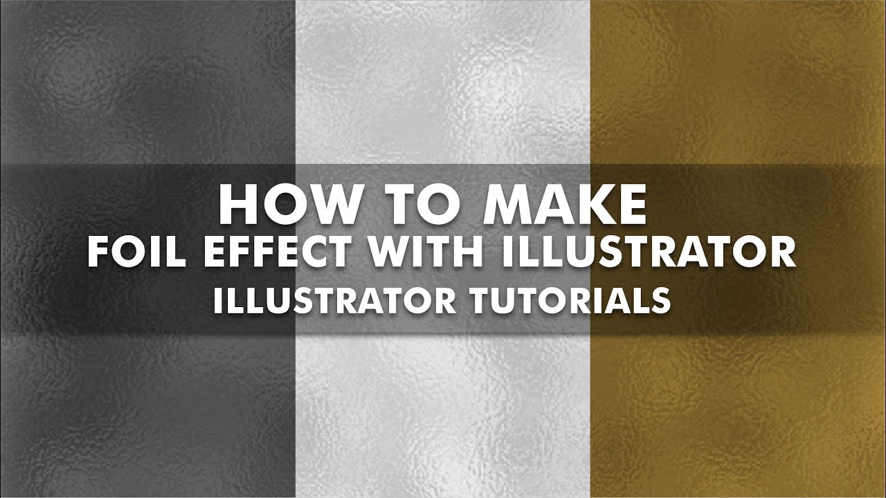 How To Make Foil Effect With Adobe Illustrator - Illustrator Tutorials ...