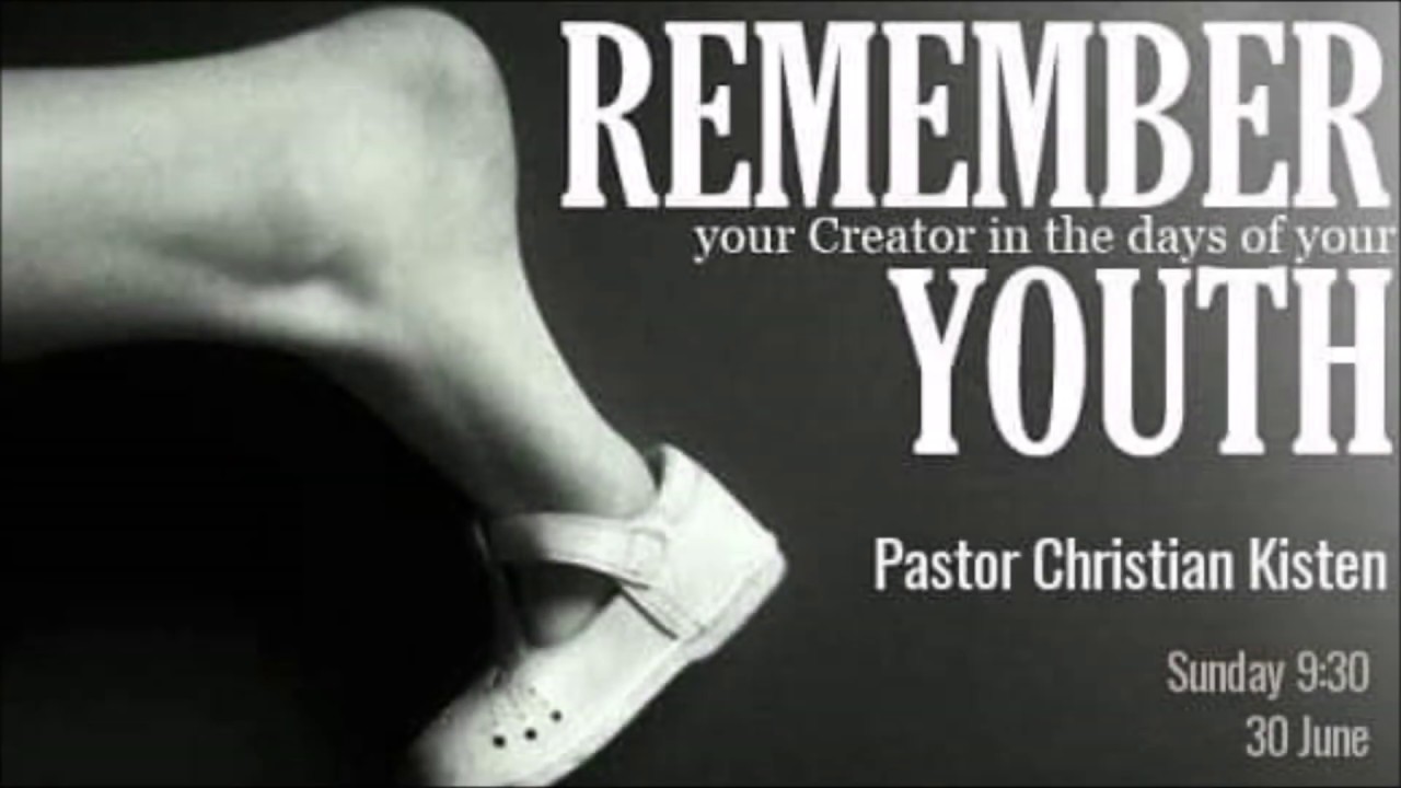 Remember your Creator in the days of your Youth (30 June 2019) - YouTube