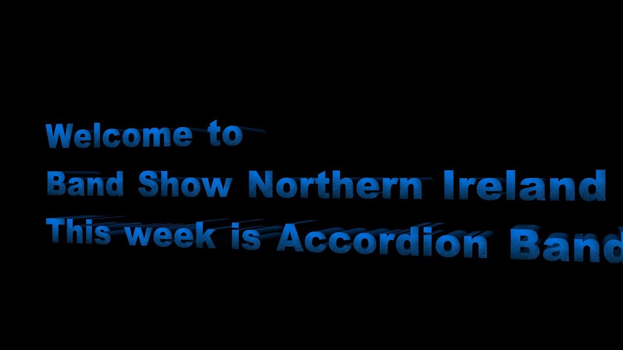 Band Show Northern Ireland (Accordion Bands) - YouTube