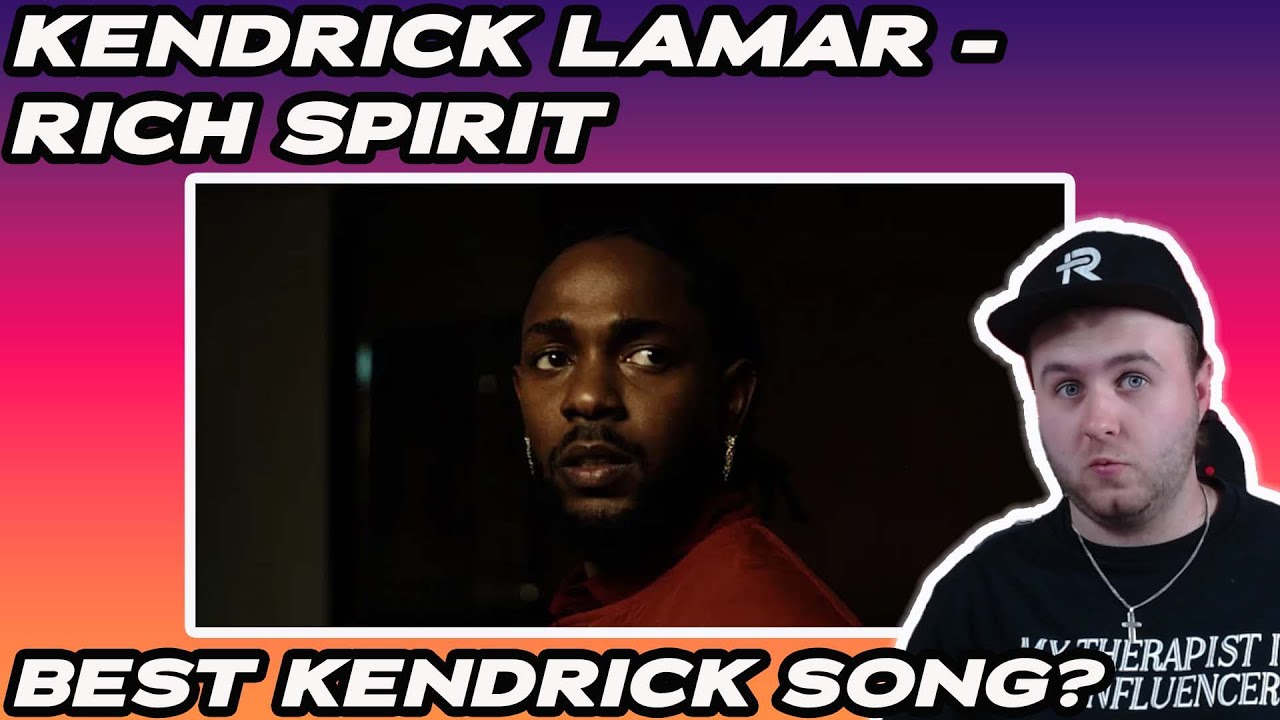 KENDRICK IS A GENIUS! | Kendrick Lamar - Rich Spirit (REACTION!) - YouTube