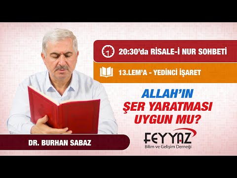 Allah'ın şer yaratması uygun mu? - Dr Burhan Sabaz