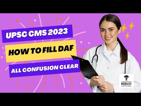 UPSC CMS DAF | How to fill DAF for UPSC CMS | MedEasy - YouTube