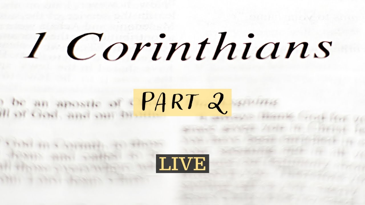 1 Corinthians (Part 2) with Christopher Enoch - YouTube
