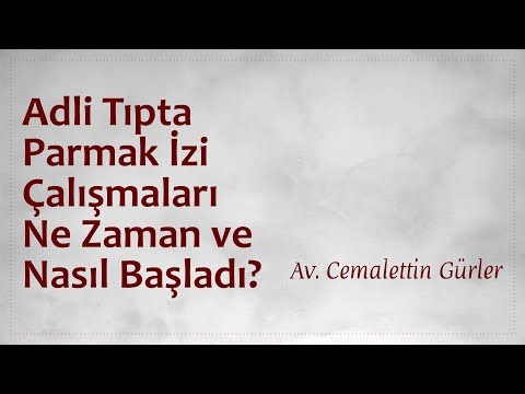 Adli tıpta parmak izi çalışmaları ne zaman ve nasıl başladı? - Av Cemalettin Gürler