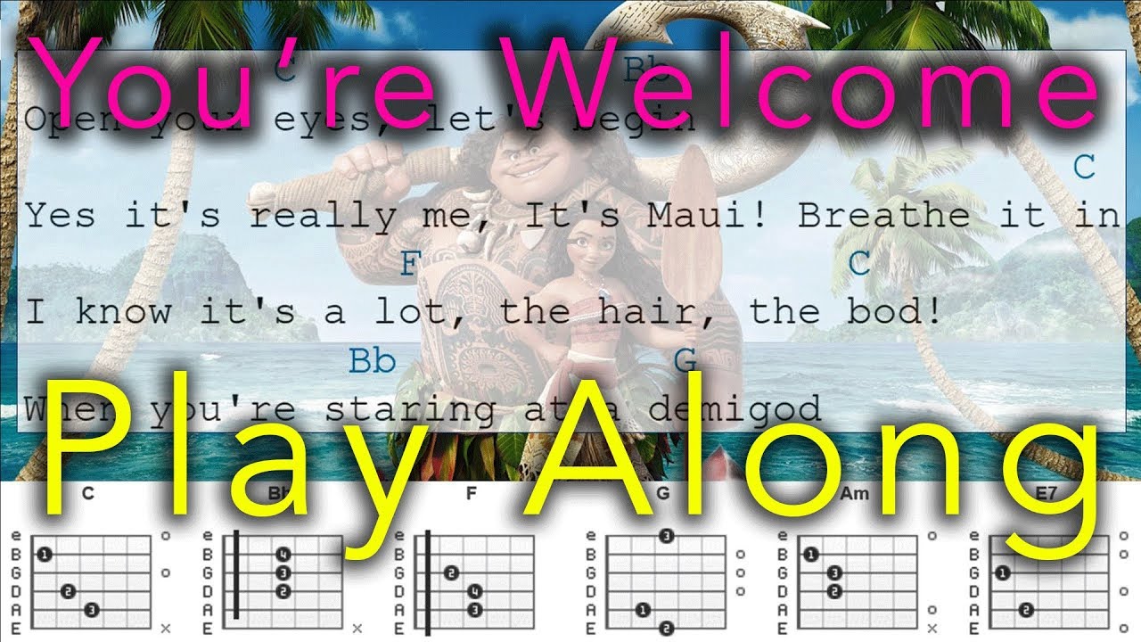 Moana: You're Welcome - Play Along - Guitar Chord Chart and Diagrams ...