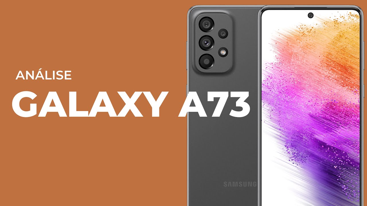 Galaxy A73 é bom? Vale a pena? Análise/Review/Ficha Técnica - YouTube