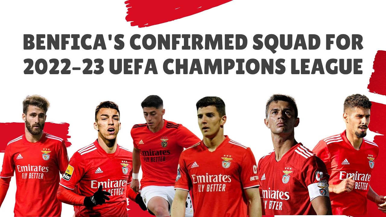 Benfica's Confirmed Squad for 2022–23 UEFA Champions League - YouTube