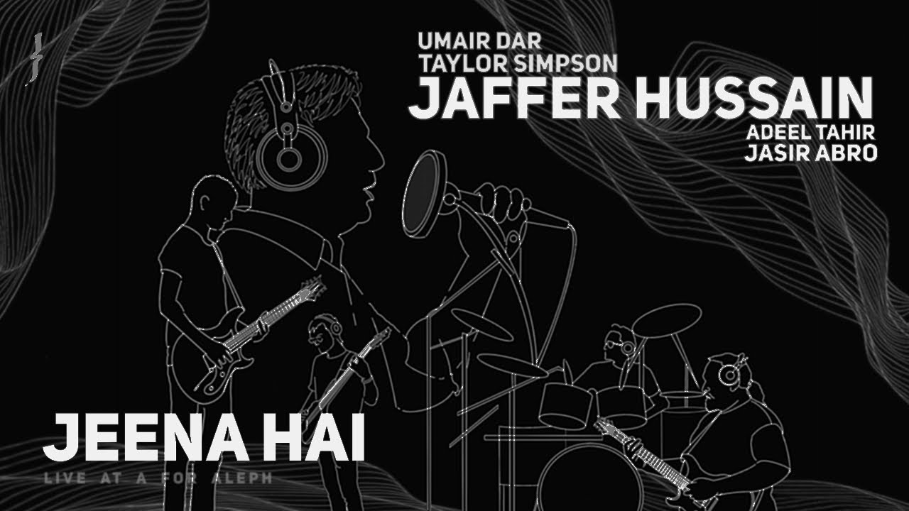JAFFER HUSSAIN | JEENA HAI | Feat. Umair Dar, Taylor Simpson, Jasir ...