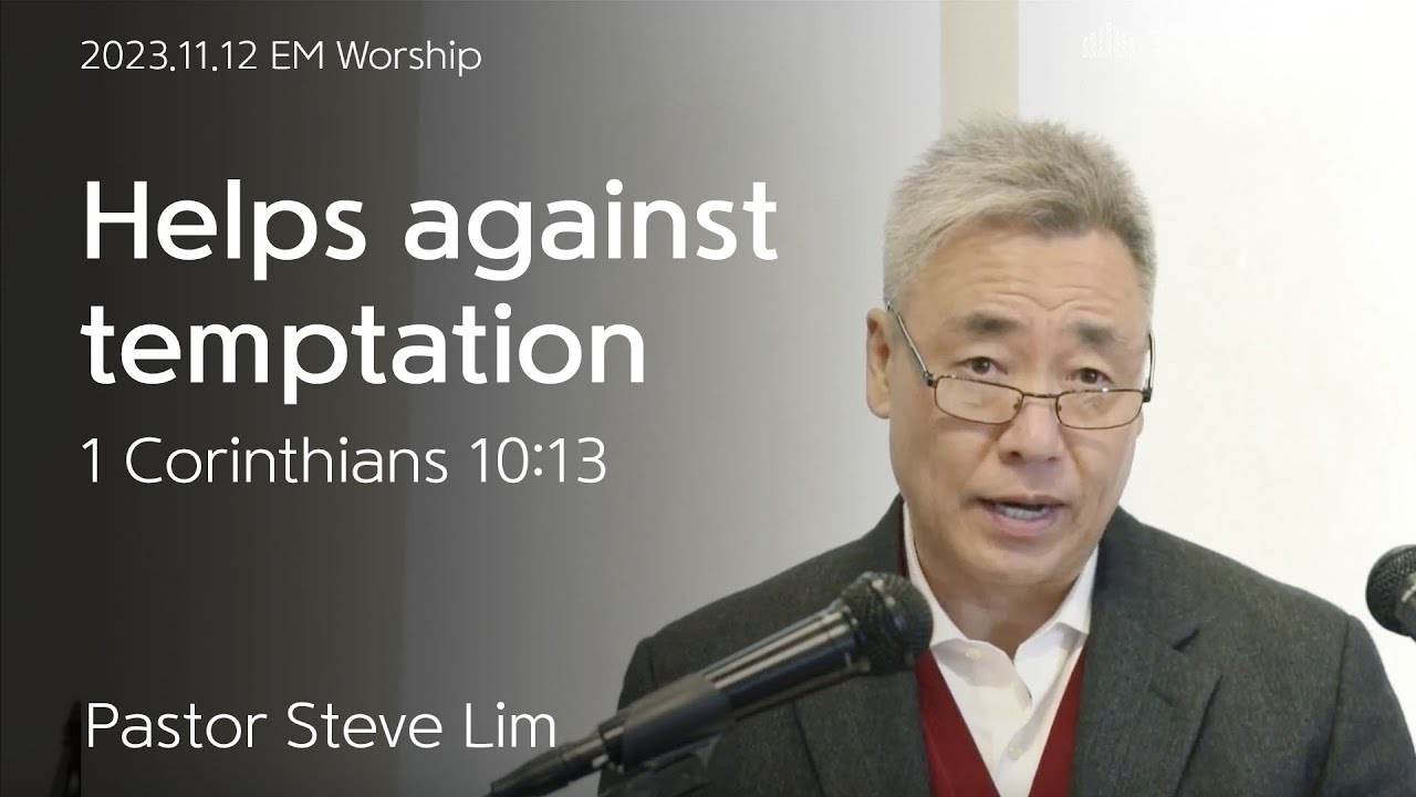 "Helps against temptation" | 1 Cor 10:13 | Hanbit Church | KECNY ...