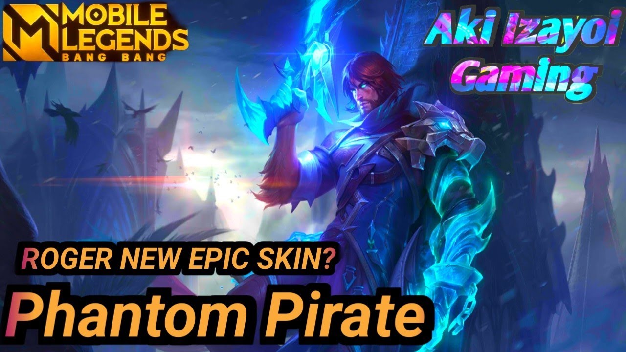 ROGER NEW EPIC SKIN PHANTOM PIRATE - YouTube