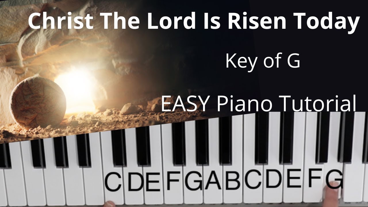 Christ The Lord Is Risen Today (Key of G)//EASY Piano Tutorial - YouTube