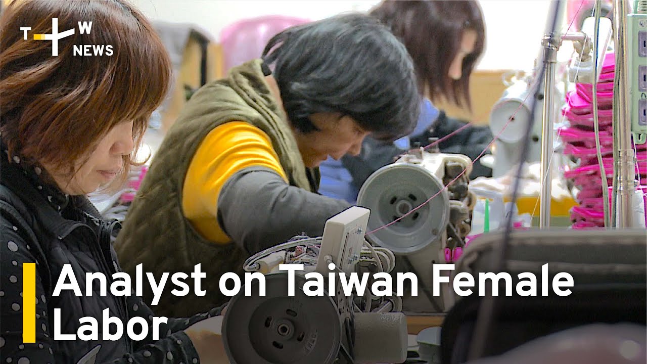 Analyst: Economic Structure is Limiting Taiwanese Women From Working ...