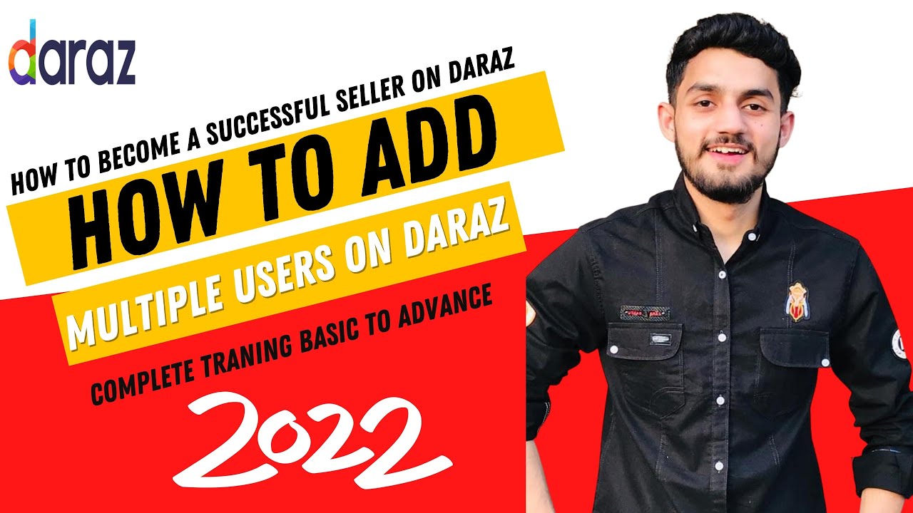 How to Add Multiple Users in Daraz Seller Center Account | Daraz ...