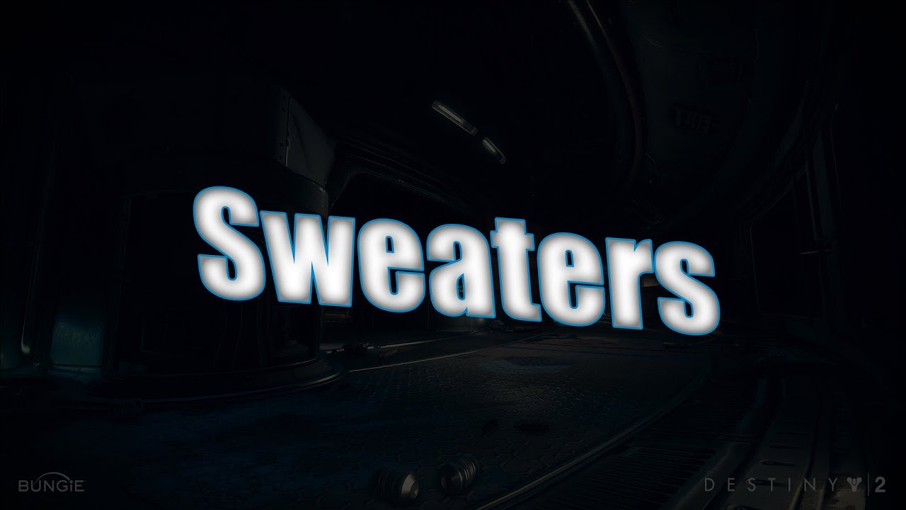 Destiny 2 | Montage | Sweaters - YouTube